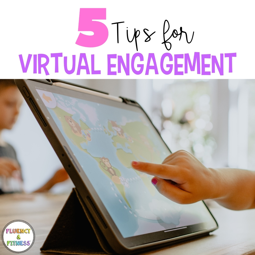 5 TIPS FOR VIRTUAL ENGAGEMENT