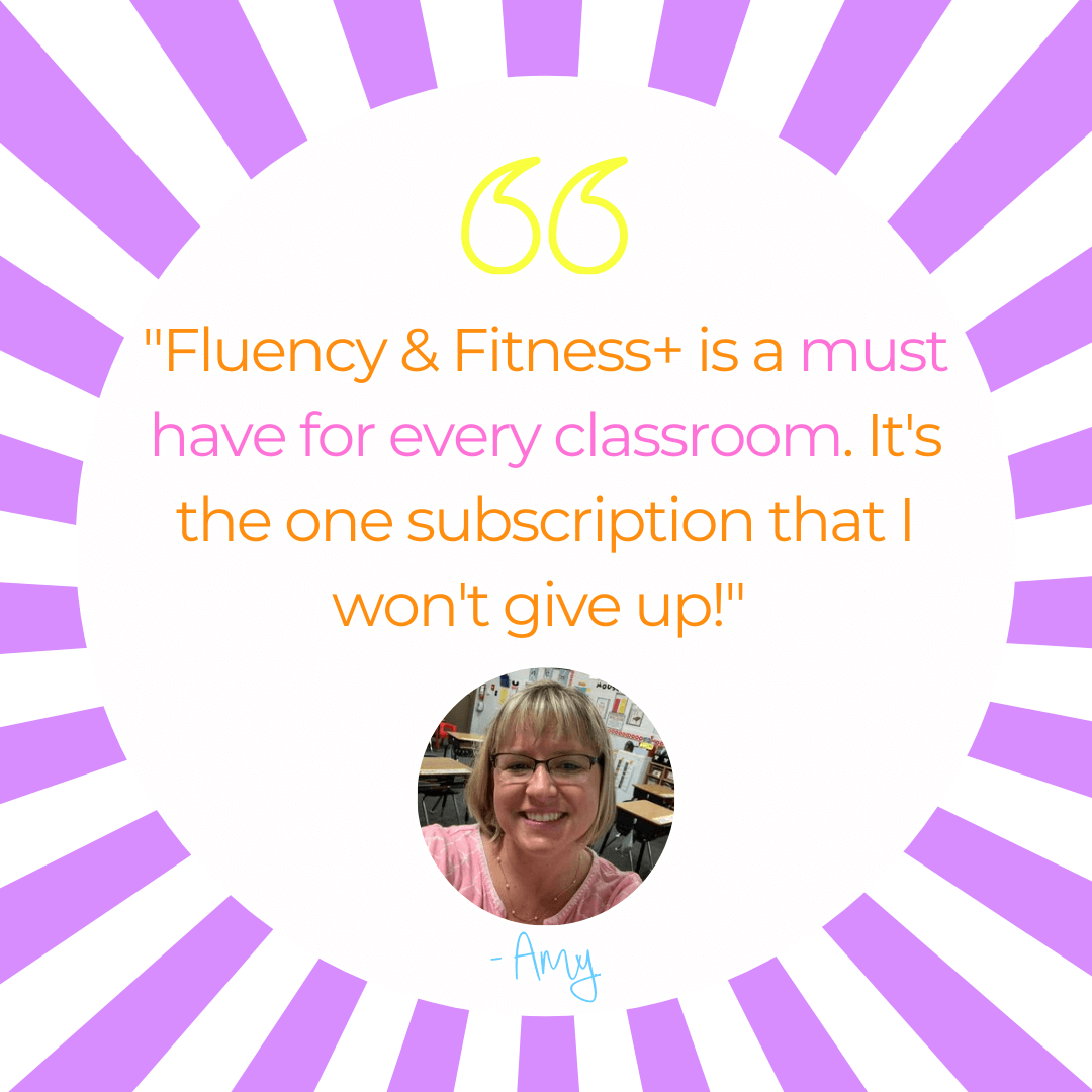 Fluency and Fitness®+ • Educational Brain Breaks