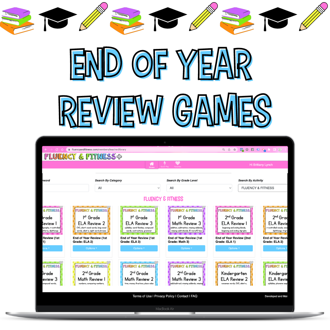 END OF THE YEAR REVIEW • Fluency and Fitness®+