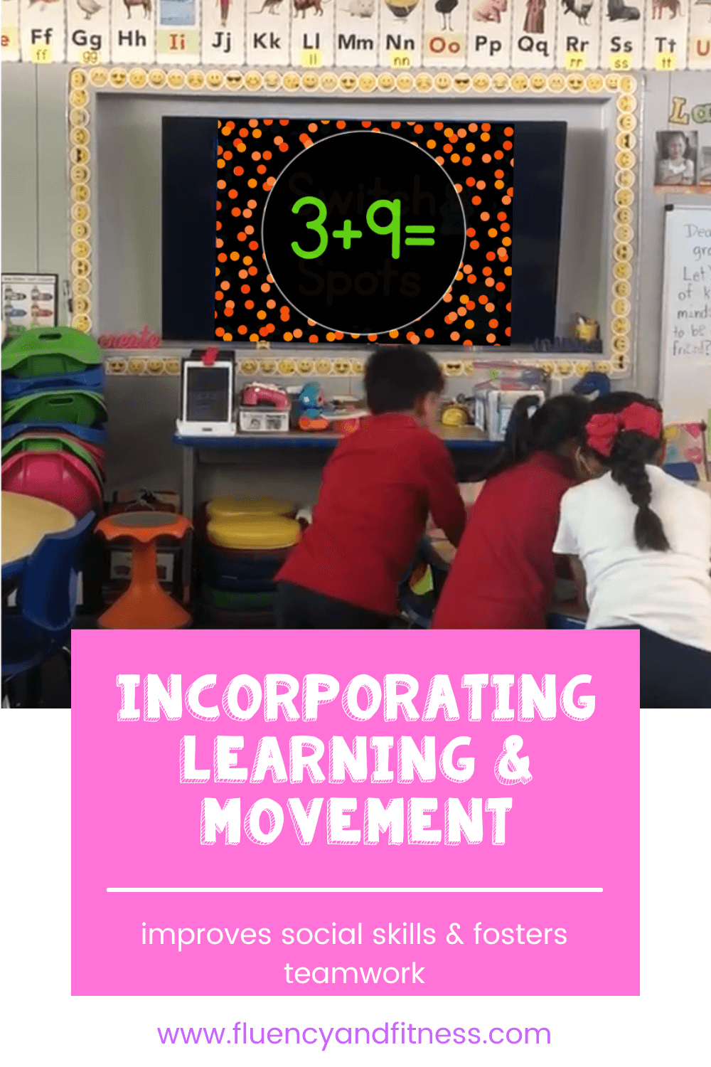 5 BENEFITS OF INCORPORATING LEARNING AND MOVEMENT • Fluency and Fitness®+