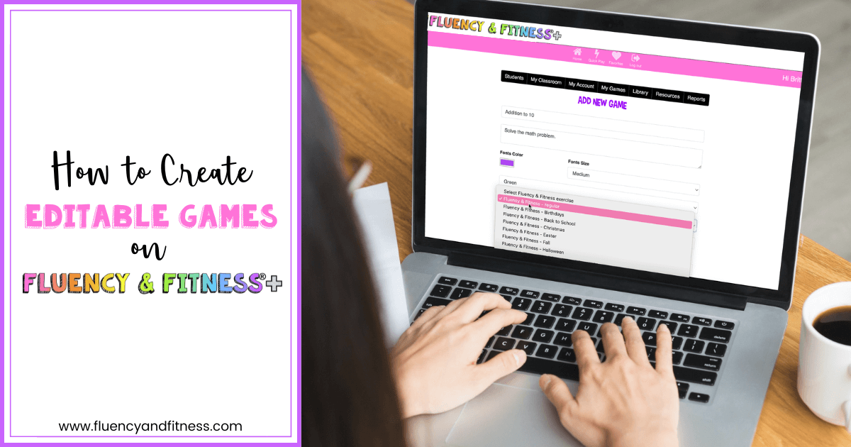 EDITABLE FLUENCY & FITNESS GAMES • Fluency and Fitness®+