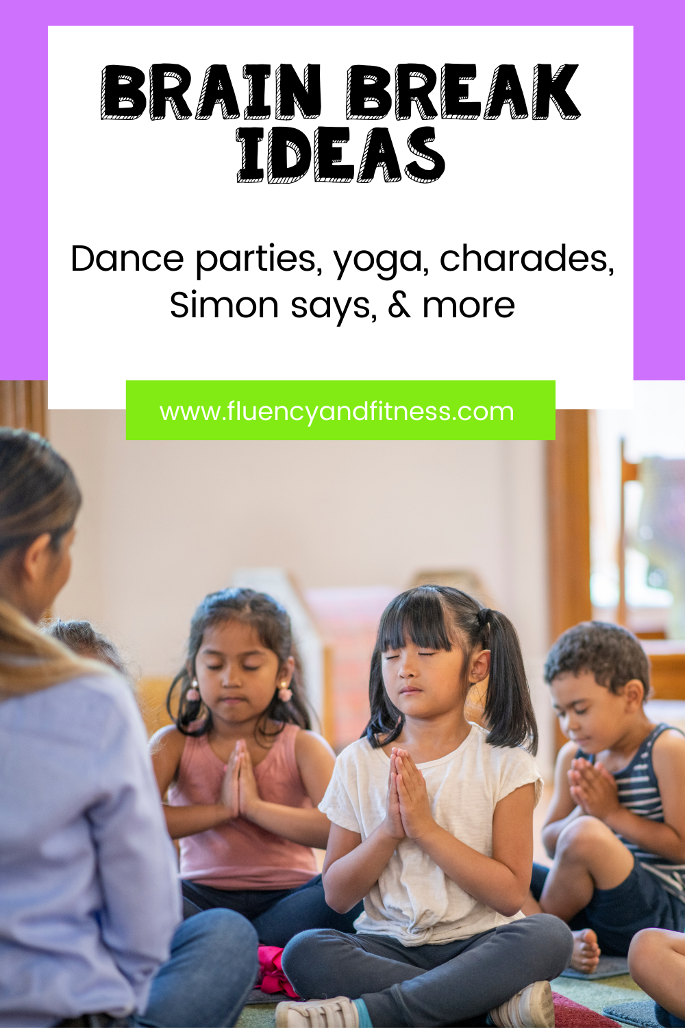 WHY ARE BRAIN BREAKS FOR KIDS IMPORTANT? • Fluency and Fitness®+